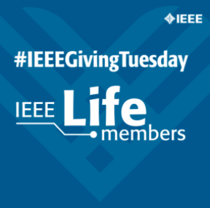 IEEE Giving Tuesday - IEEE Life Members